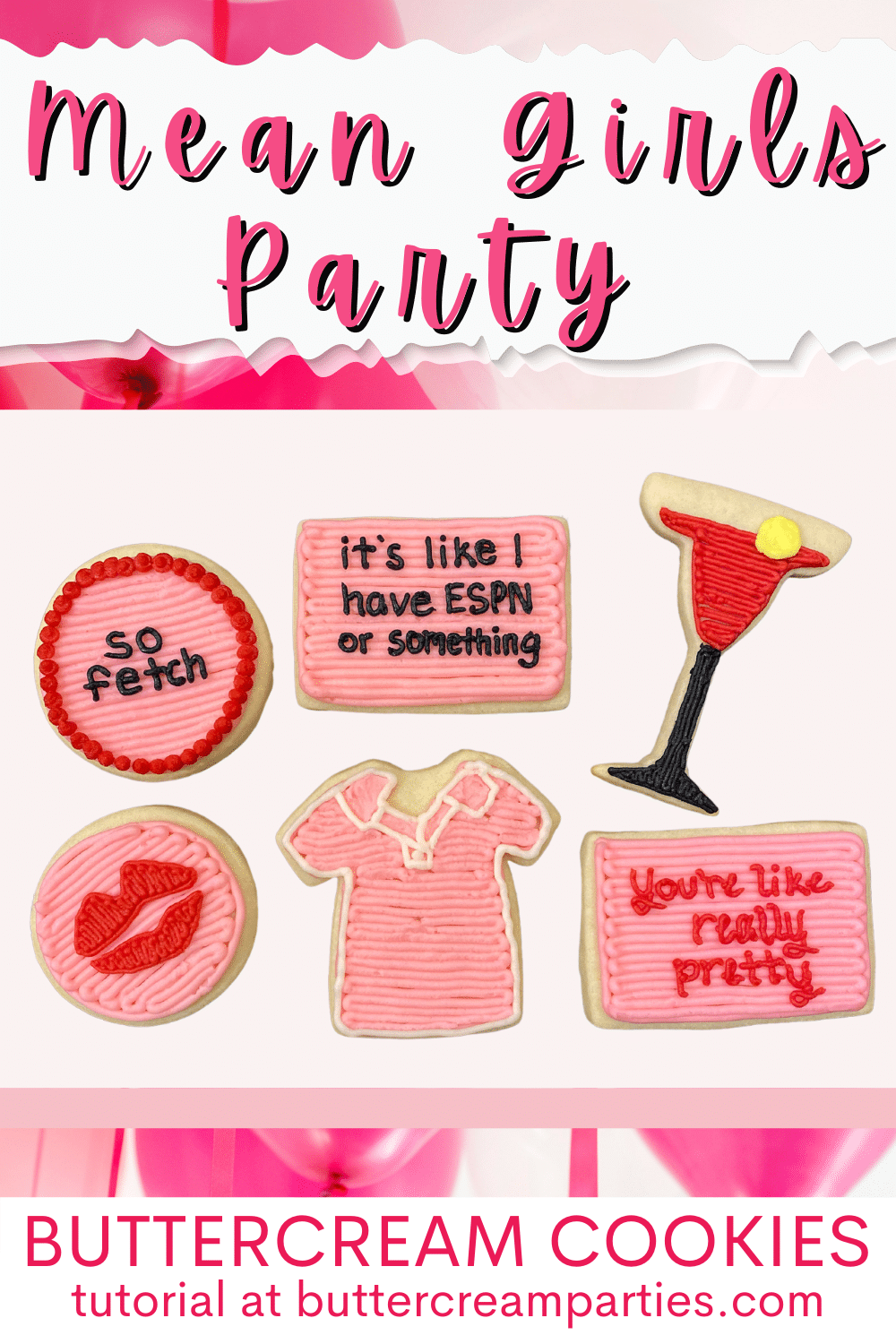 Mean Girls Party: Easy Buttercream Iced Sugar Cookies | Buttercream Parties