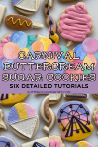 State Fair Carnival Decorated Cookies with Buttercream