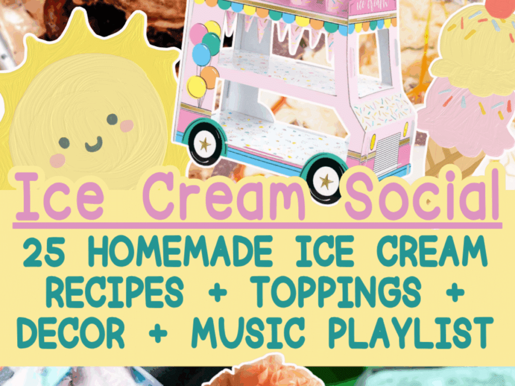 Host an Unforgettable Ice Cream Social + 25 Homemade Ice Cream Recipes