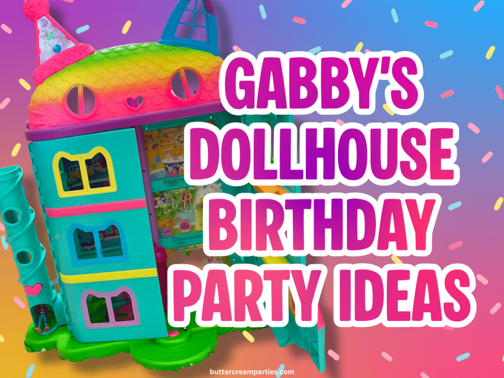 Ultimate Gabby's Dollhouse Birthday Party Ideas